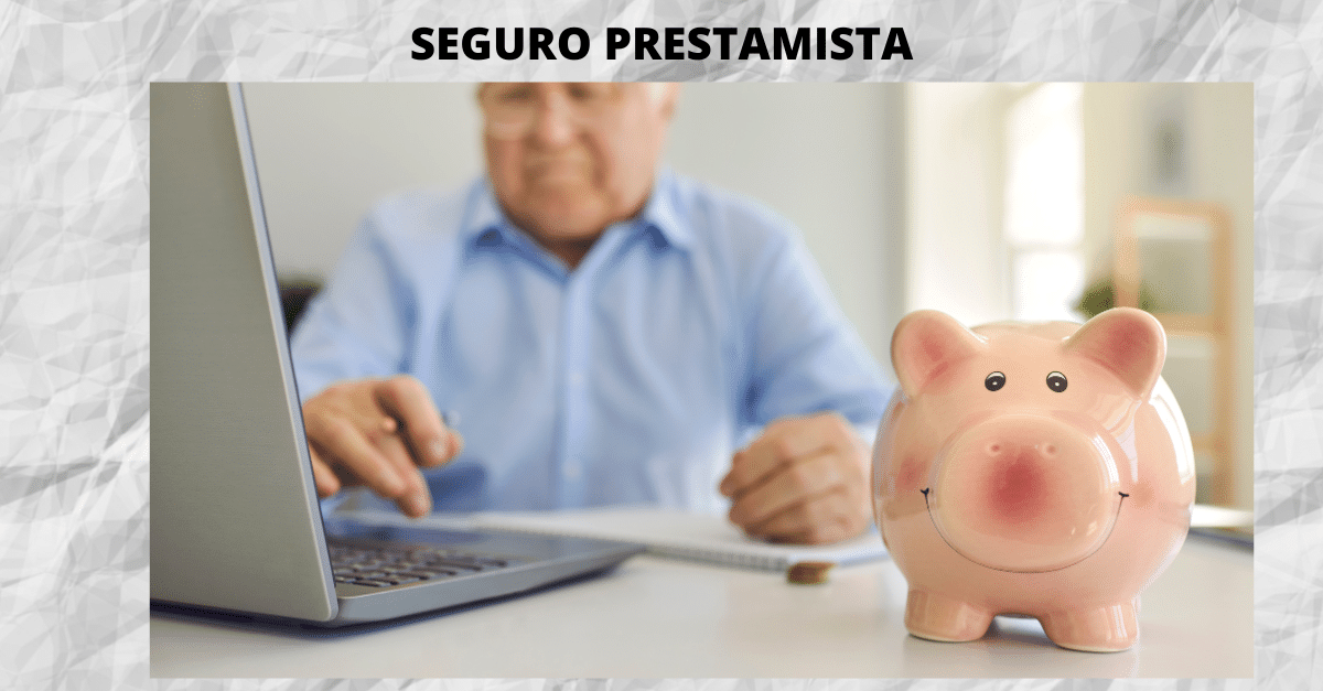 SEGURO PRESTAMISTA - VOCÊ PRECISA SABER - Envelheci e Agora?